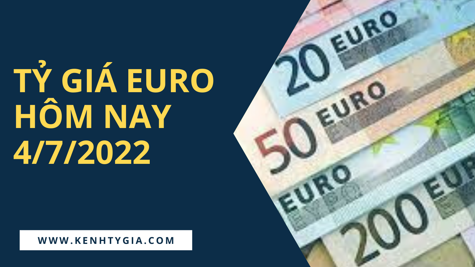 T Gi EURO H m Nay 4 7 2022 T i Ch en V C c Ng n H ng T Nh n Gi m